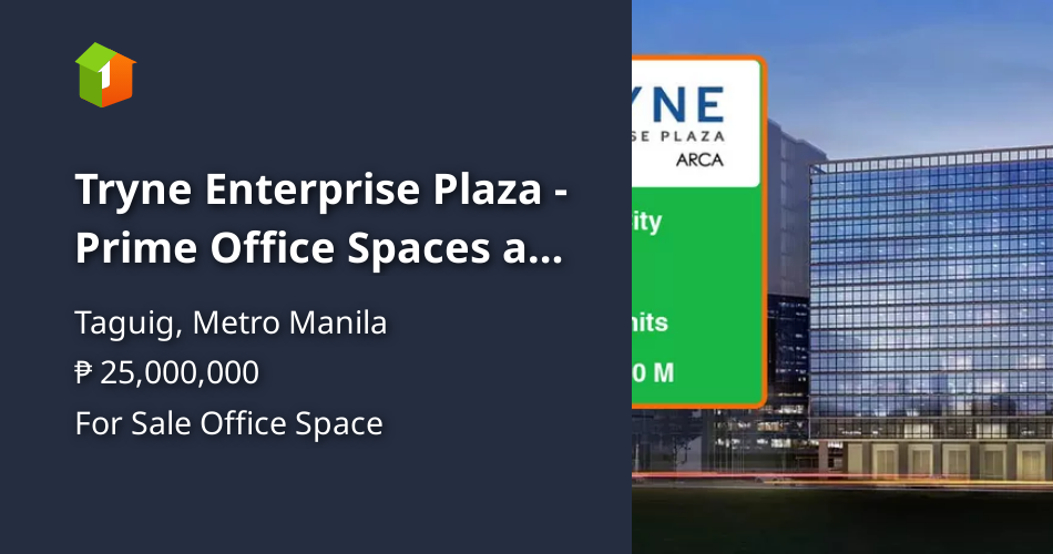 Tryne Enterprise Plaza - Prime Office Spaces at ARCA South | Strategic ...