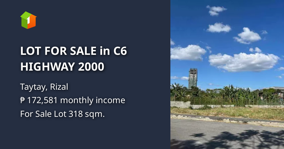 LOT FOR SALE in C6 HIGHWAY 2000 [Lots 🚜] (July 2024) in Taytay, Rizal ...