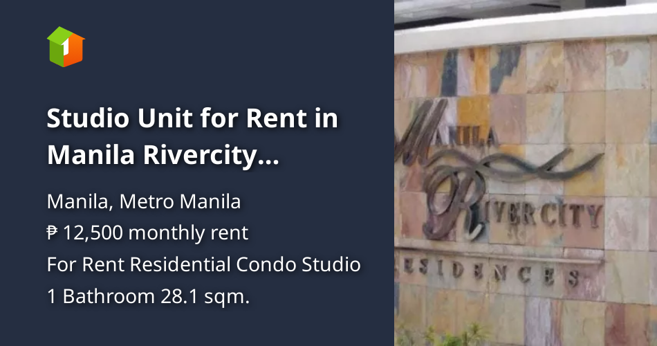 Studio Unit for Rent in Manila Rivercity Residences Manila [Condos 🏙️ ...