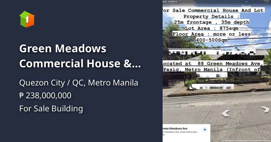 Green Meadows Commercial House & Lot For Sale. Located at 88 Green Meadows Ave, Pasig, Metro ...