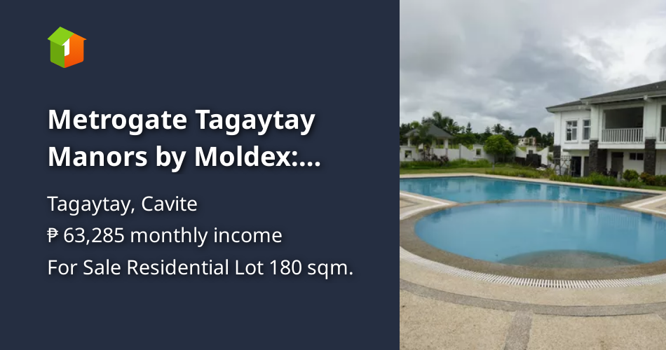 Metrogate Tagaytay Manors by Moldex: Residential Lot for Sale Build/ Retirement/ Investment ...