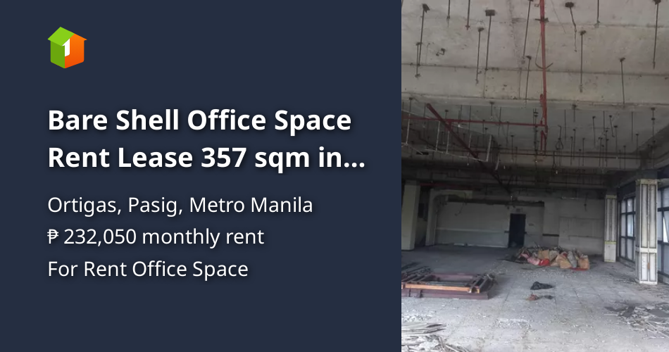 Bare Shell Office Space Rent Lease 357 sqm in Ortigas Center ...
