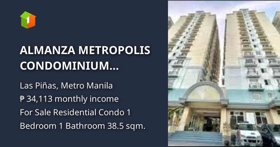 ALMANZA METROPOLIS CONDOMINIUM ALMANZA UNO, LAS PINAS [Condos 🏙️ ...