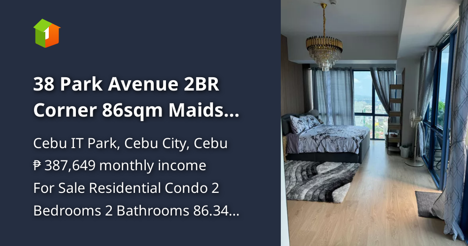 38 Park Avenue 2BR Corner 86sqm Maids Furnished 500Mbps Cebu IT Park ...