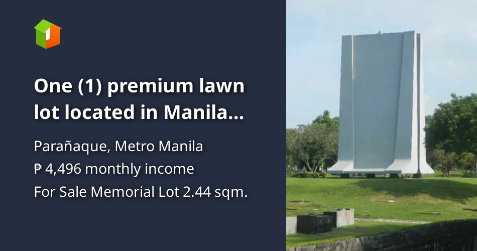 One (1) premium lawn lot located in Manila Memorial Park [Lots 🚜 ...