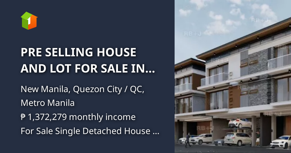 PRE SELLING HOUSE AND LOT FOR SALE IN NEW MANILA QUEZON CITY [Houses ...