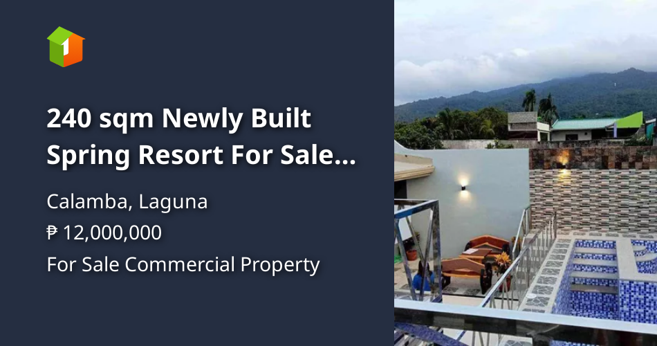 240 sqm Newly Built Spring Resort For Sale in Calamba Laguna ...