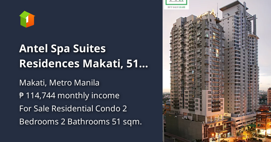 Antel Spa Suites Residences Makati, 51 sqm 2 bedroom loft semi furnish ...