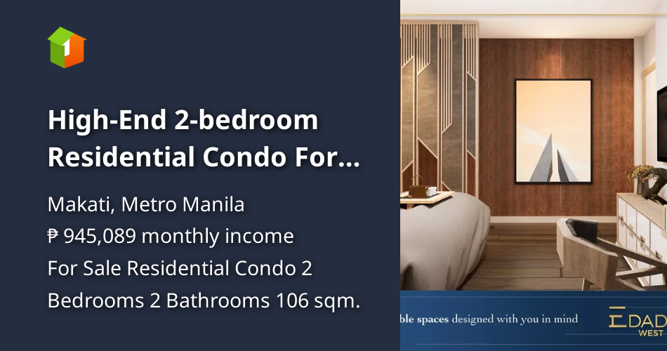 High-End 2-bedroom Residential Condo For Sale in Rockwell Edades West ...