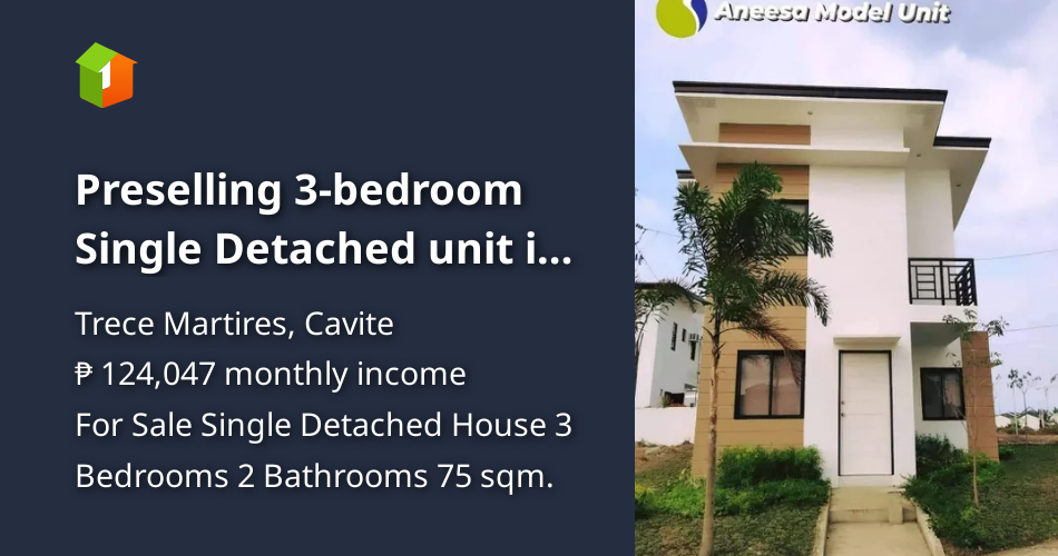 Preselling 3-bedroom Single Detached unit in Trece Martires Cavite ...