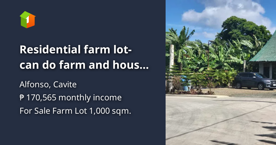 Residential farm lot- can do farm and house for leisure Cavite [Lots 🚜 ...
