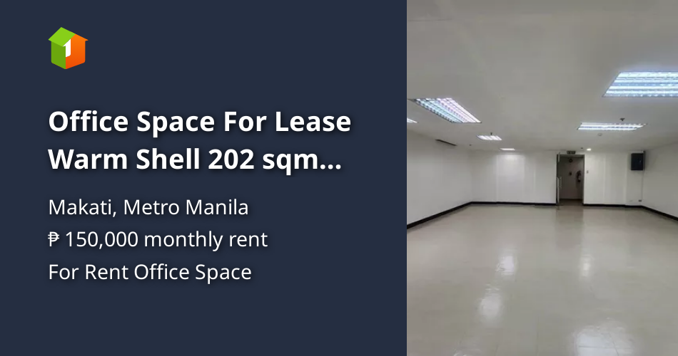 Office Space For Lease Warm Shell 202 sqm Makati City [Commercial ...