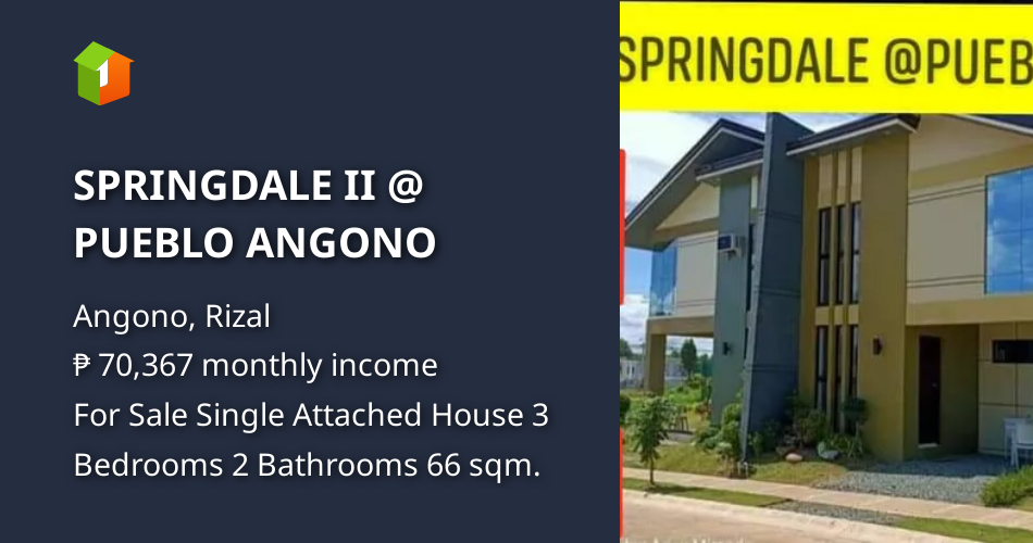 SPRINGDALE II @ PUEBLO ANGONO [Houses and Lots 🏘️] (January 2021) in ...
