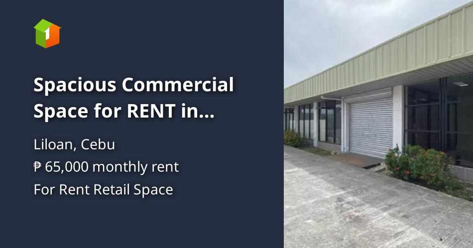 Spacious Commercial Space for RENT in Tayud, Liloan, Cebu [Commercial ...