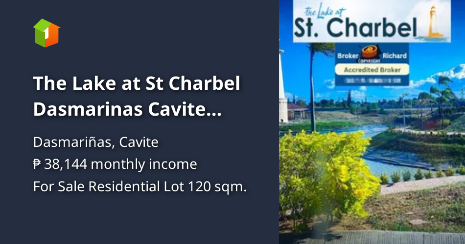 The Lake at St Charbel Dasmarinas Cavite Residential Lots (2024) [Lots ...