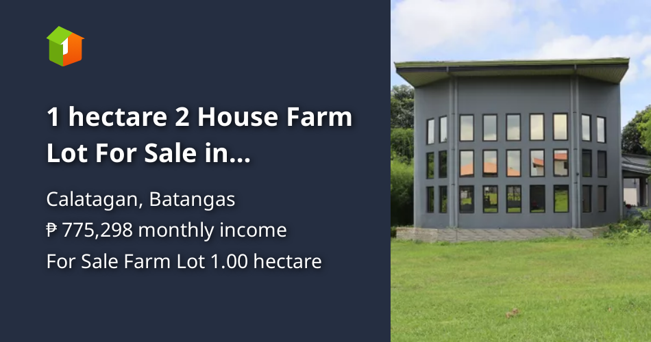 1 hectare 2 House Farm Lot For Sale in Calatagan Batangas [Lots 🚜 ...
