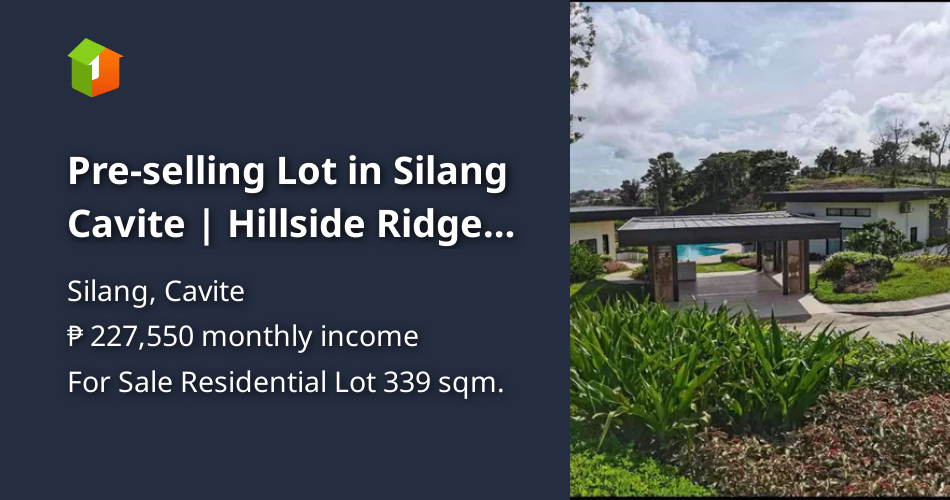 Pre-selling Lot in Silang Cavite | Hillside Ridge by Alveo Land [Lots 🚜 ...