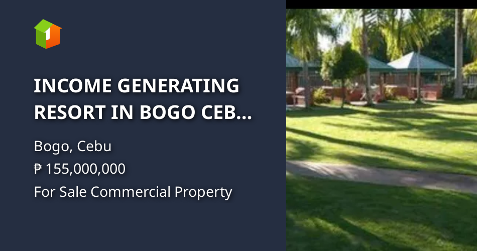 INCOME GENERATING RESORT IN BOGO CEBU FOR SALE [Commercial Properties 🏭 ...
