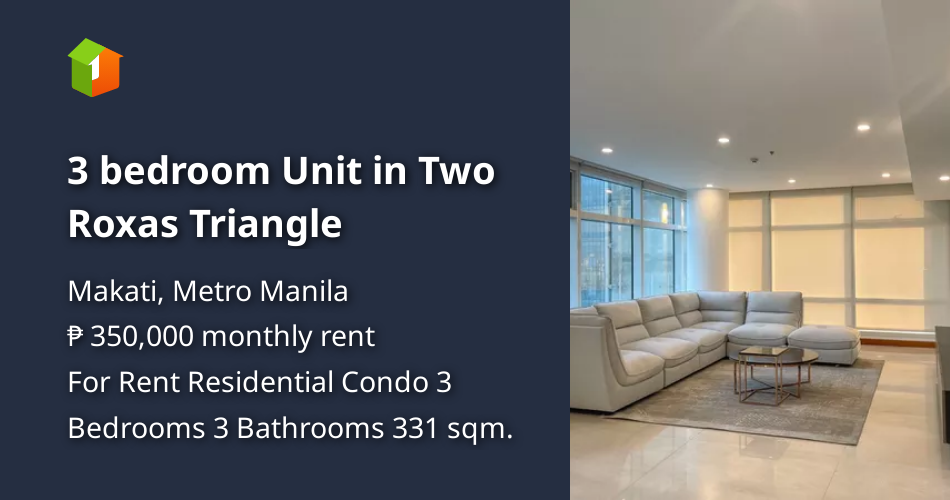 3 bedroom Unit in Two Roxas Triangle [Condos 🏙️] (October 2024) in ...