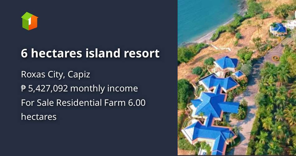6 hectares island resort [Lots 🚜] (December 2023) in Roxas City, Capiz ...