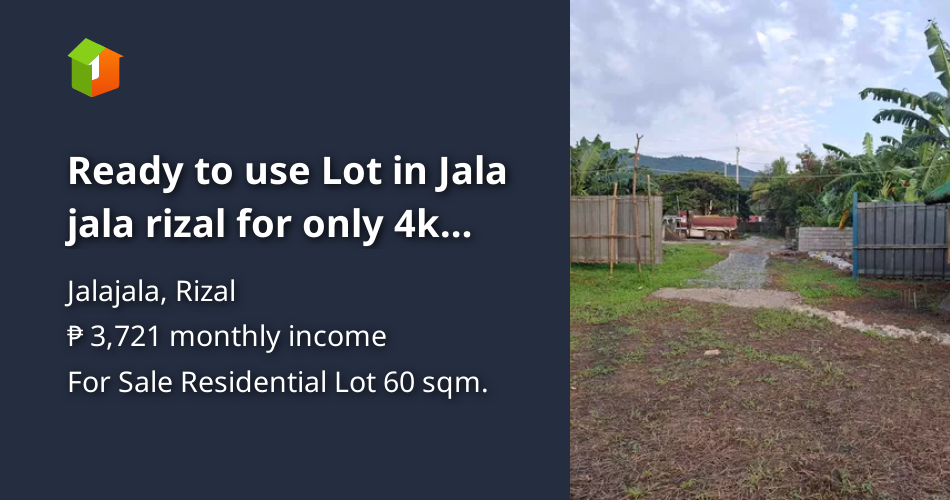 Ready to use Lot in Jala jala rizal for only 4k monthly [Lots 🚜 ...