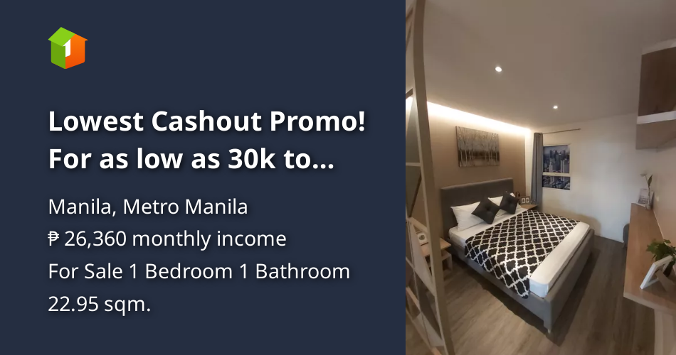 Lowest Cashout Promo! For as low as 30k to Move in [Condos 🏙️] (March ...