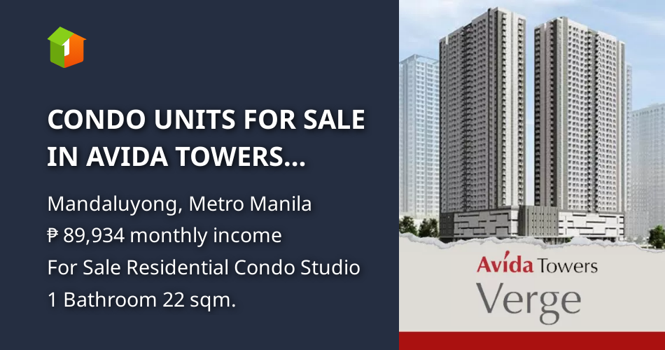 CONDO UNITS FOR SALE IN AVIDA TOWERS VERGE [Condos 🏙️] (October 2023 ...