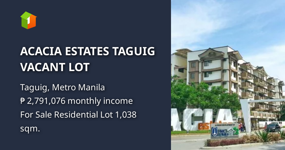 ACACIA ESTATES TAGUIG VACANT LOT [Lots 🚜] (February 2025) in Taguig ...