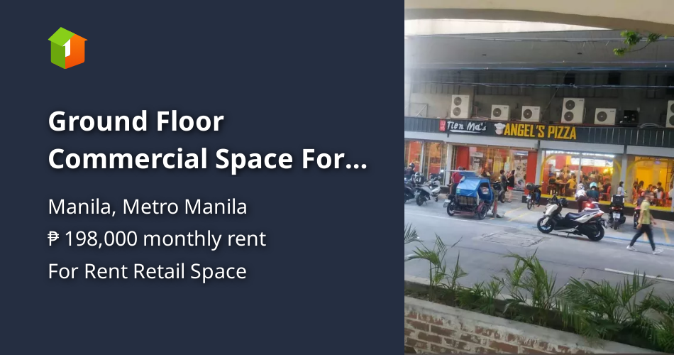 Ground Floor Commercial Space For Lease along Moriones Tondo Manila ...