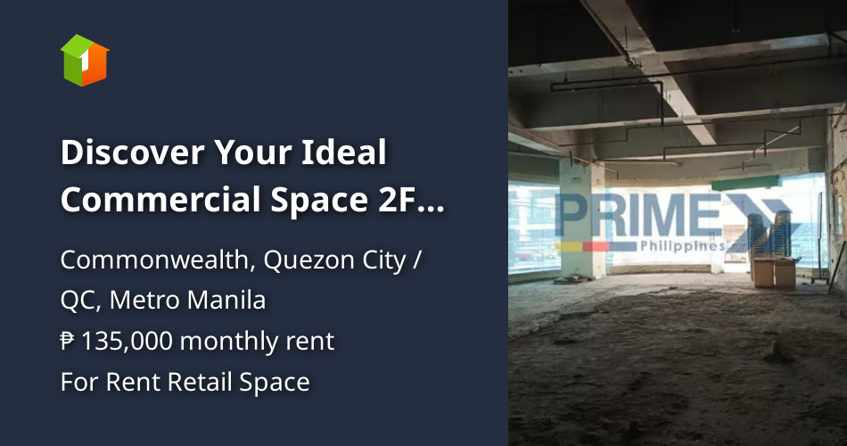 Discover Your Ideal Commercial Space 2F 135 sqm along Quezon City ...