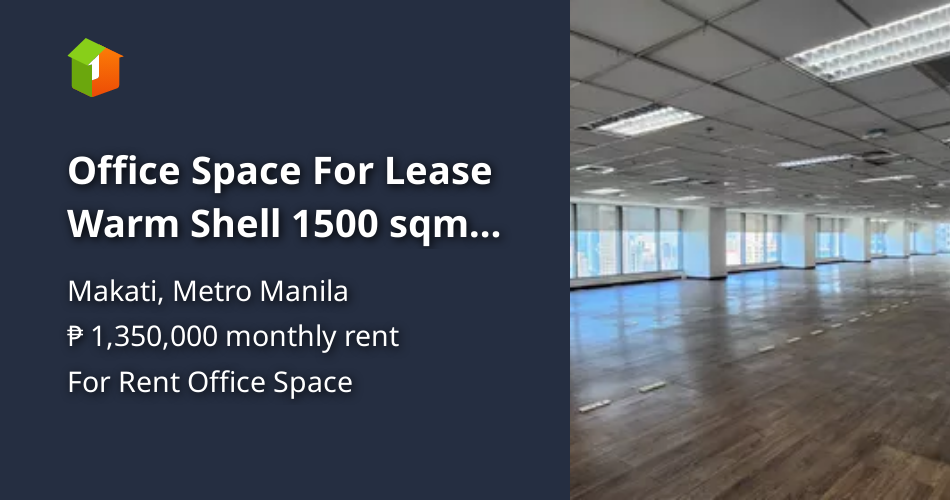 Office Space For Lease Warm Shell 1500 sqm Makati City [Commercial ...