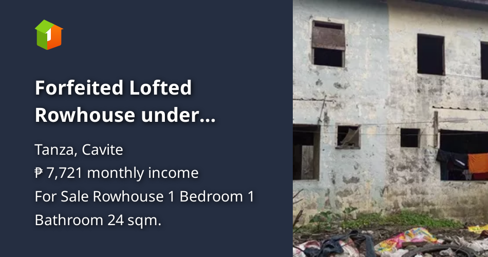 Forfeited Lofted Rowhouse under Pagibig by Filinvest [Houses and Lots 🏘 ...