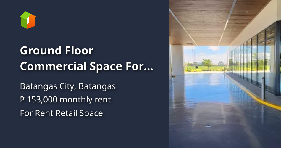 Ground Floor Commercial Space For Lease 180 SQM in Batangas [Commercial ...