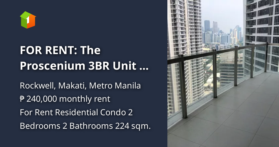 FOR RENT: The Proscenium 3BR Unit at Kirov Tower, Makati -Proscenium ...