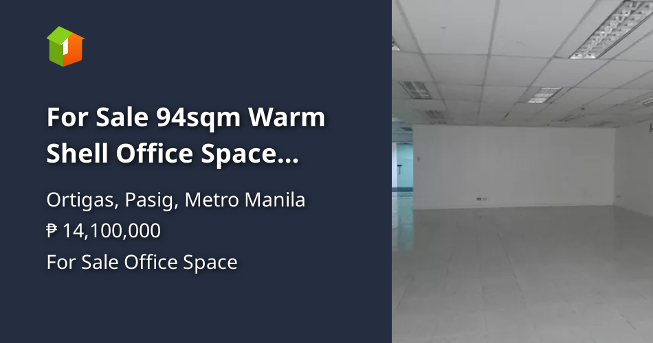For Sale 94sqm Warm Shell Office Space Ortigas Center Pasig [Commercial ...