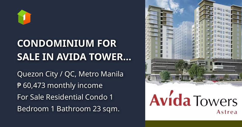 CONDOMINIUM FOR SALE IN AVIDA TOWERS ASTREA [Condos 🏙️] (October 2023 ...