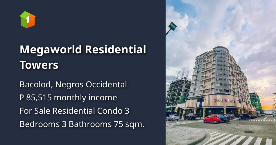 Megaworld Residential Towers [Condos 🏙️] (May 2025) in Bacolod, Negros ...