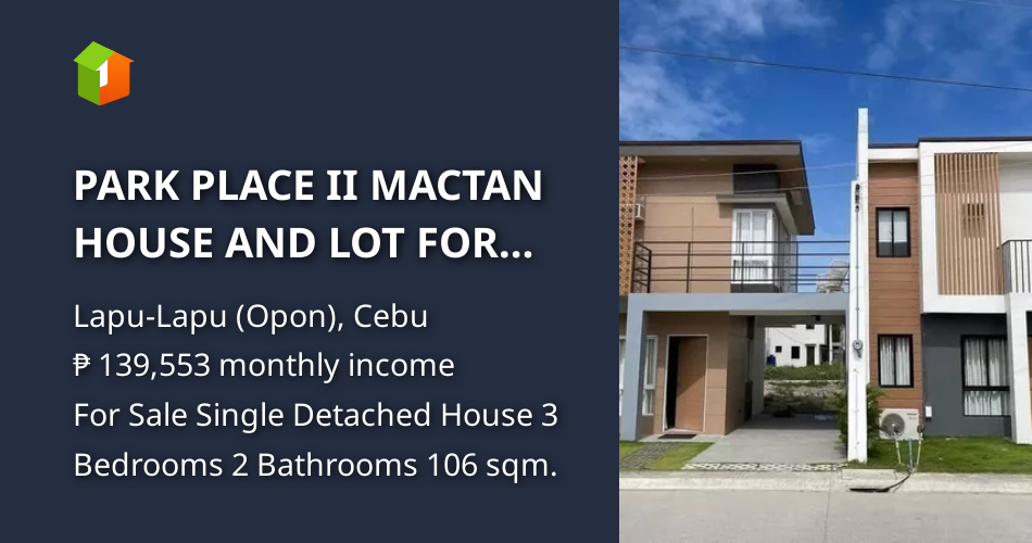 PARK PLACE II MACTAN HOUSE AND LOT FOR SALE [Houses and Lots 🏘️] (April ...