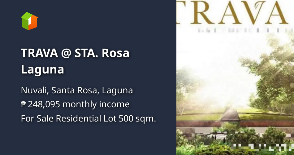 TRAVA @ STA. Rosa Laguna [Lots 🚜] (January 2026) in Nuvali, Santa Rosa ...