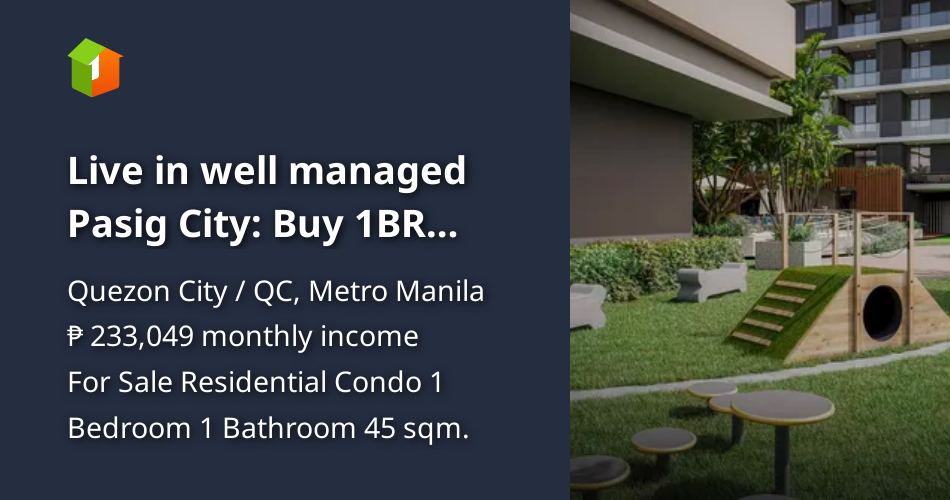 Live in well managed Pasig City: Buy 1BR Condo for Sale Le Pont at Bridgetowne near Opus Mall by ...