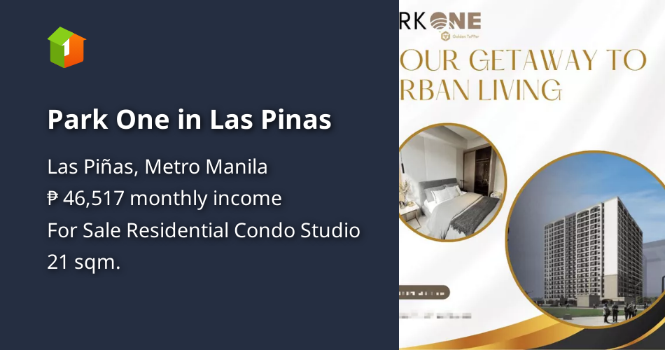 Park One in Las Pinas [Condos 🏙️] (October 2025) in Las Piñas, Metro ...