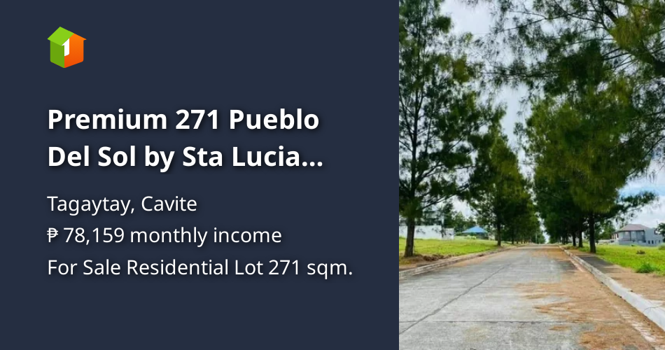 Premium 271 Pueblo Del Sol by Sta Lucia Group of Companies in Tagaytay ...