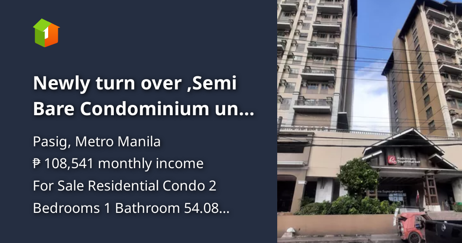 Newly turn over ,Semi Bare Condominium unit for sale [Condos 🏙️ ...