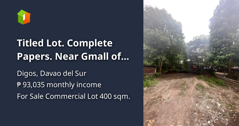 Titled Lot. Complete Papers. Near Gmall of Digos and Gaisano Grand ...