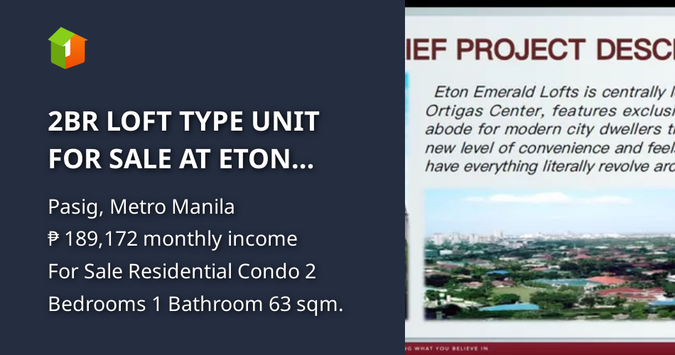 2BR LOFT TYPE UNIT FOR SALE AT ETON EMERALD LOFTS [Condos 🏙️] (February ...