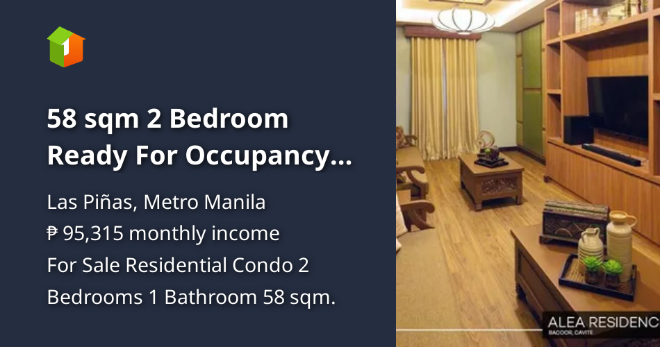 58 sqm 2 Bedroom Ready For Occupancy Condo Unit in Las pinas [Condos 🏙️ ...
