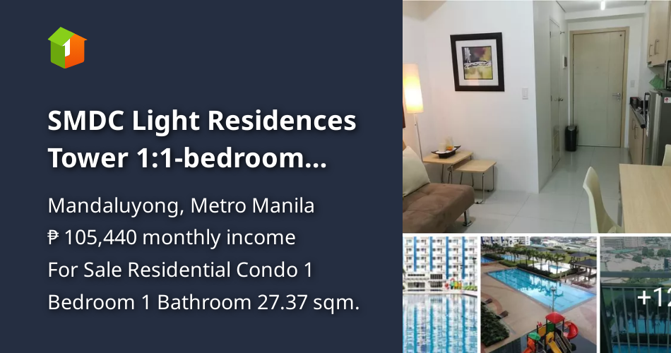 SMDC Light Residences Tower 1:1-bedroom with balcony and parking space ...