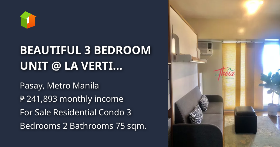 BEAUTIFUL 3 BEDROOM UNIT @ LA VERTI RESIDENCES FOR SALE [Condos 🏙️ ...