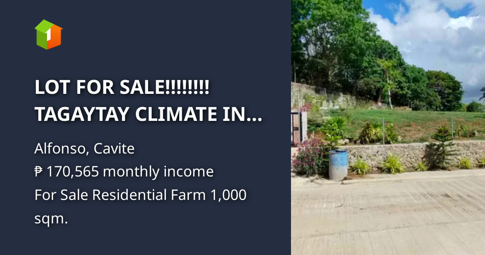 LOT FOR SALE!!!!!!!! TAGAYTAY CLIMATE IN ALFONSO CAVITE [Lots 🚜] (March 2025) in Alfonso, Cavite ...