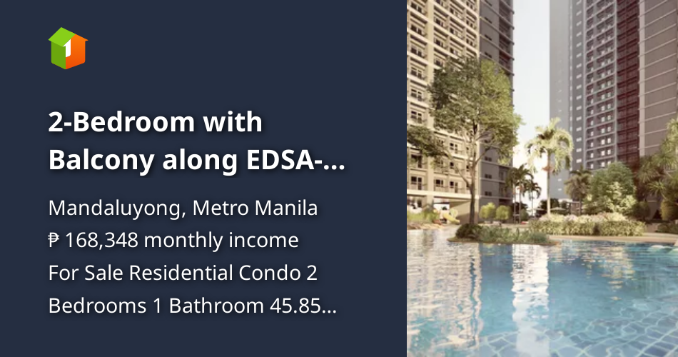 2-Bedroom with Balcony along EDSA-Boni MRT Station [Condos 🏙️ ...